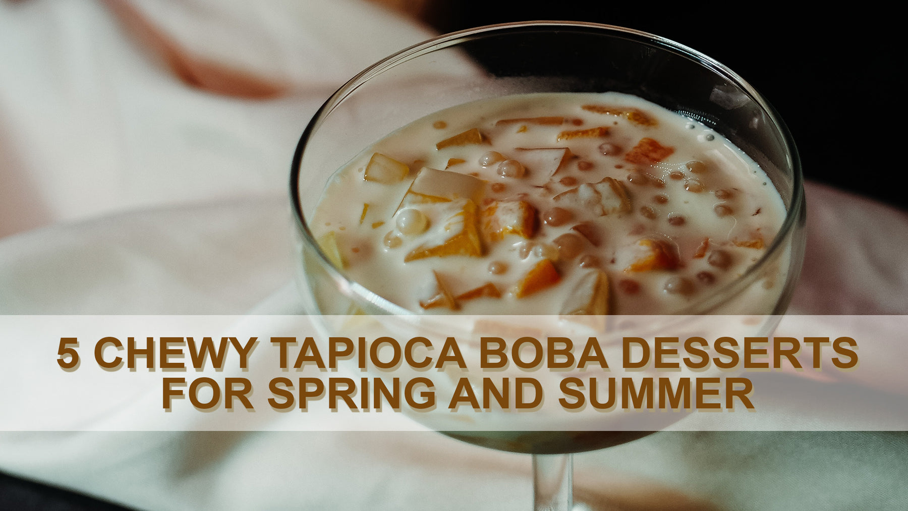 5 Chewy Tapioca Boba Desserts for Spring and Summer – LollicupStore