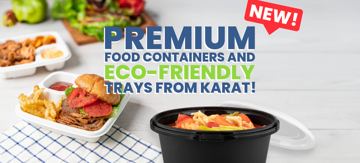 Our New Premium Food Containers and Eco-Friendly Trays from Karat ...