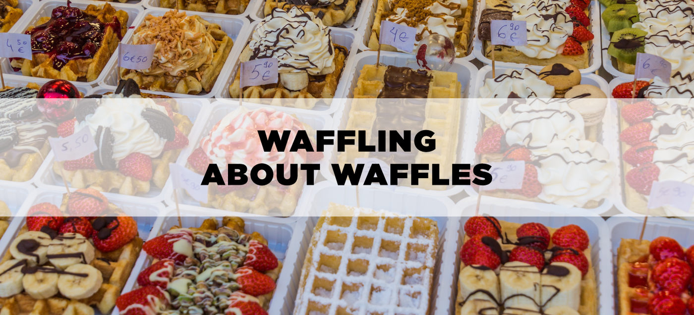 Waffling About Waffles – LollicupStore